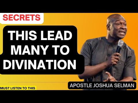 This Is What Lead Many People Into Divination Apostle Joshua Selman | Bible Study #biblestudy