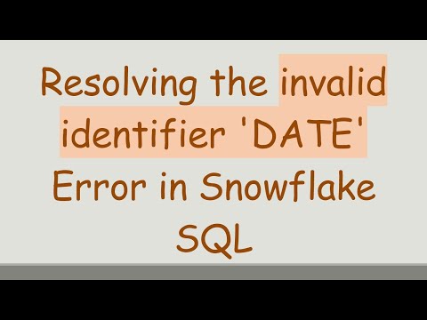 Resolving the invalid identifier 'DATE' Error in Snowflake SQL