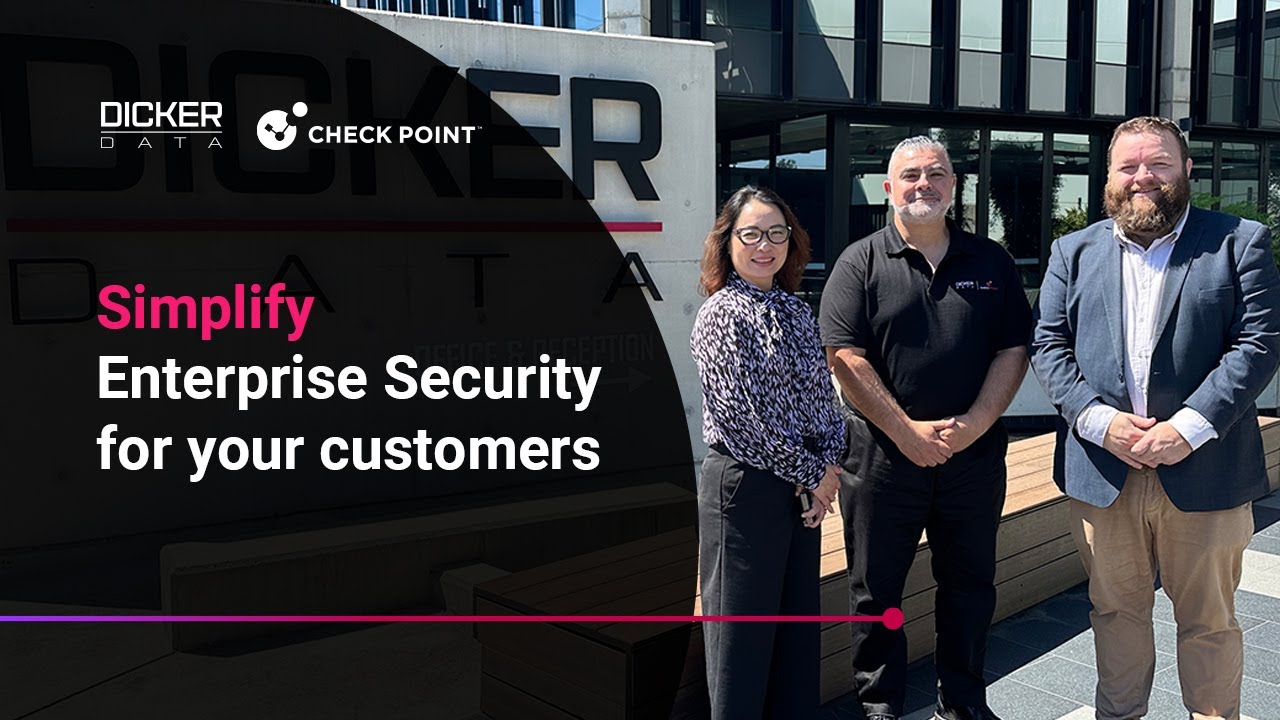 Simplify Enterprise Security with Check Point and Dicker Data