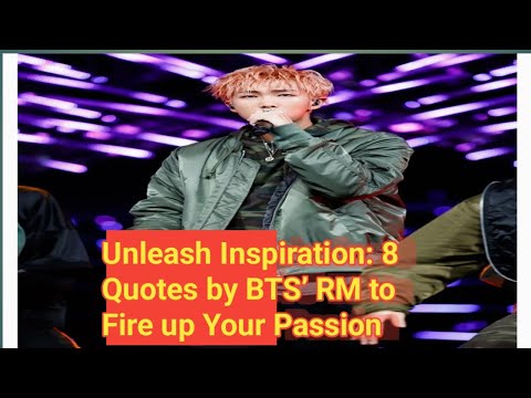 SNA Aone||Unleash Inspiration: 8 Quotes by BTS’ RM to Fire up Your Passion