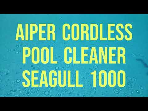 REVIEW: AIPER Cordless Robotic Pool Cleaner Seagull 1000 with UNDERWATER GOPRO FOOTAGE
