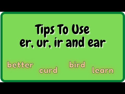 Tips To Use er, ir, ur and ear // Rule for er, ur, ir // Worksheet For er, ur and ir