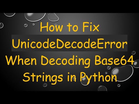 How to Fix UnicodeDecodeError When Decoding Base64 Strings in Python