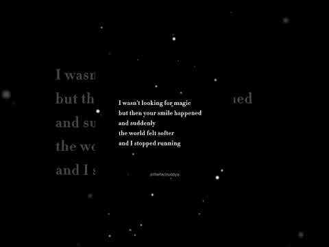 "Your smile was the spell" #4