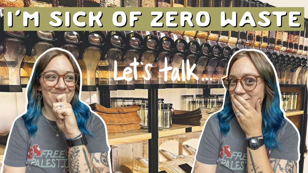 These are the worst parts of the zero waste movement...