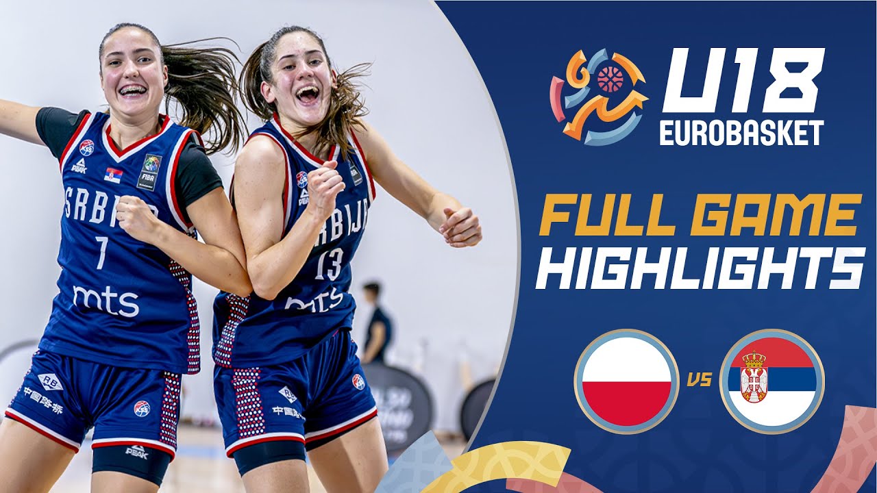 Poland vs Serbia - Round of 16 - FIBA U18 Women's EuroBasket 2024 | FIBA.basketball
