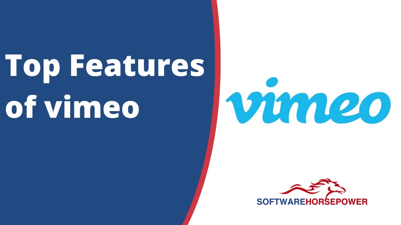 Vimeo Tutorial | Vimeo Features and Uses - Software Horsepower