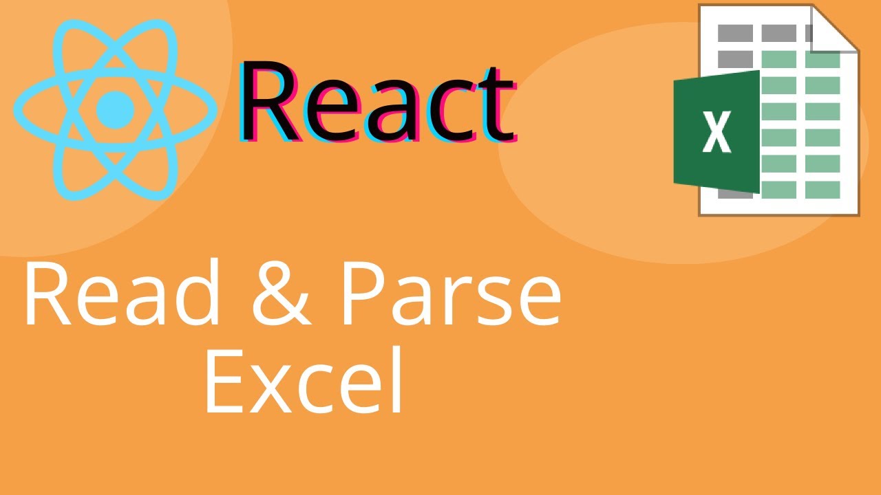 REACT -  Read & Parse Excel Sheets with SheetJS