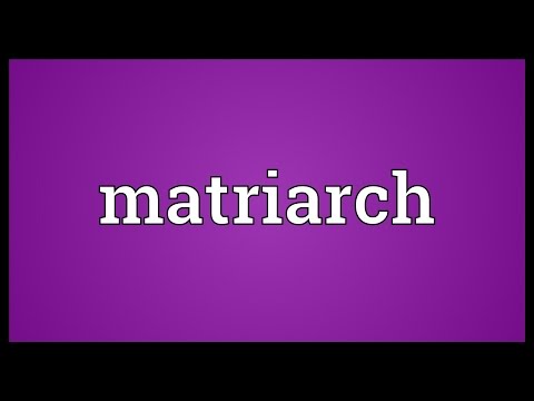 Matriarch Meaning