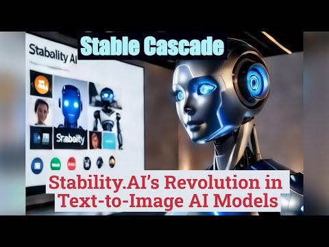Stability AI’s Stable Cascade: A Faster and Better Way to Generate Images from Text