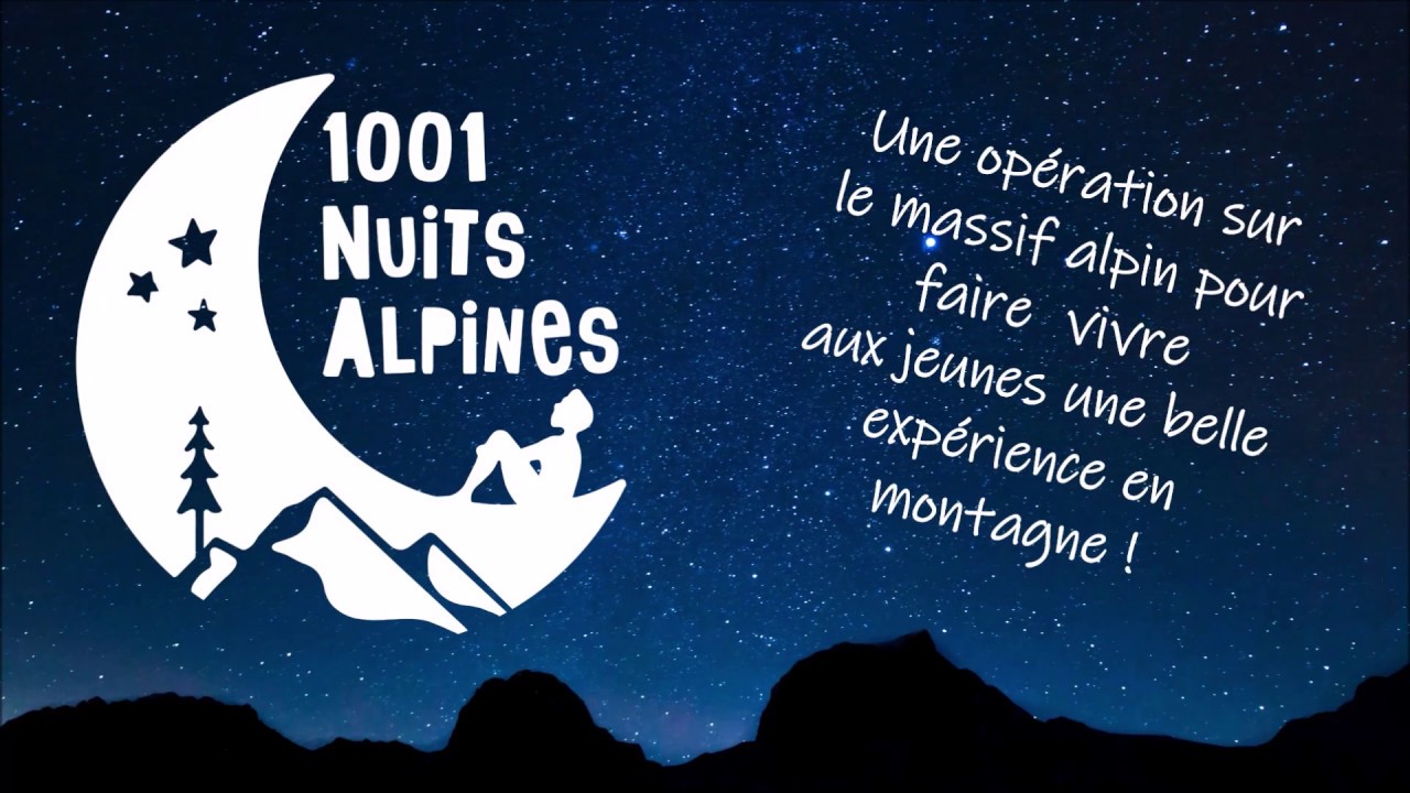Présentation de l'opération 1001 Nuits Alpines 2020