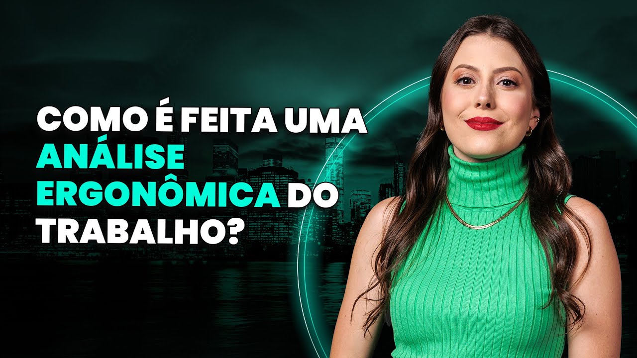 Como é Feita uma Análise Ergonômica do Trabalho?