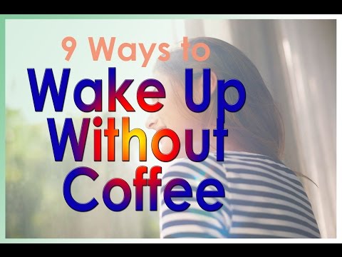 9 Ways to Wake Up Without Coffee | How to Wake Up Without Coffee ...