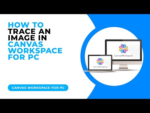HOW TO TRACE AN IMAGE IN CANVAS WORKSPACE FOR PC