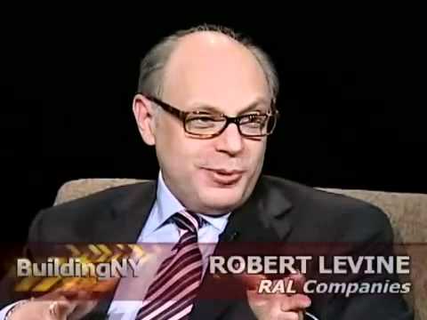 BuildingNY: Robert Levine, Pres. & CEO, RAL Companies & Affiliates