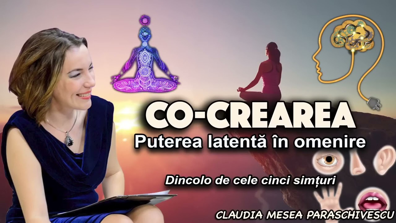Co crearea, puterea latenta in omenire * Dincolo de cele cinci simturi ...