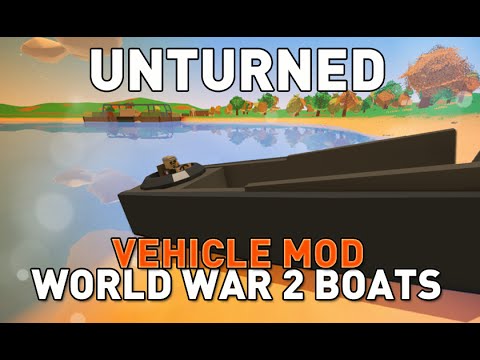 Steam Community :: Video :: WW2 Boats Mod - Vehicle Mod - Unturned 3.14.8.0