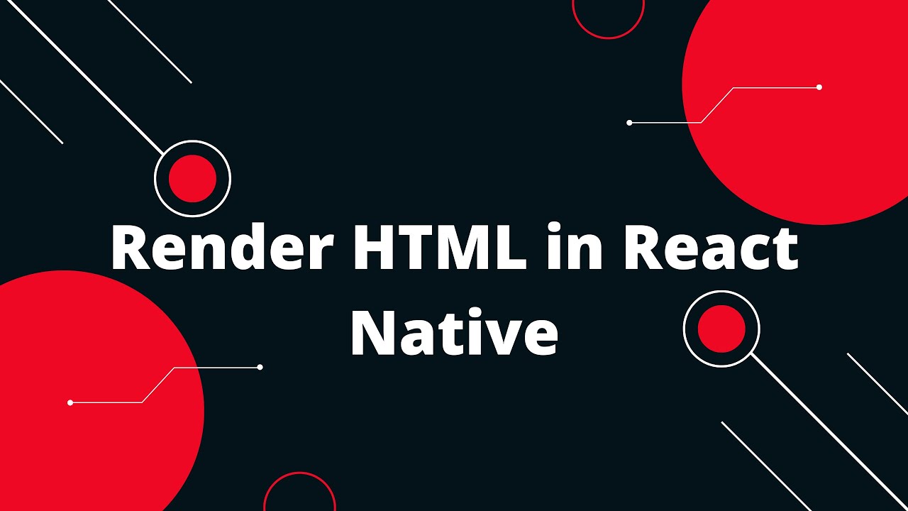 How to Render HTML in React Native