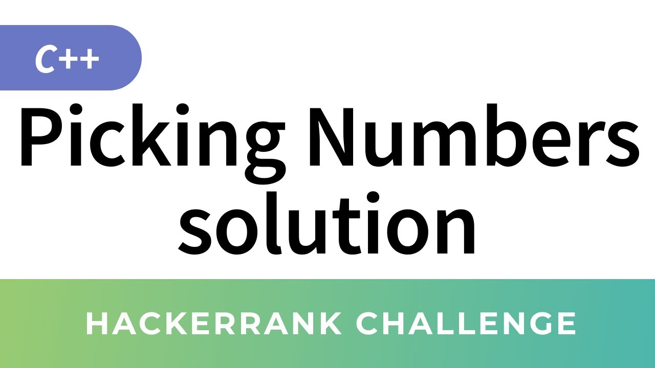 HackerRank Solution: Picking Numbers in C++
