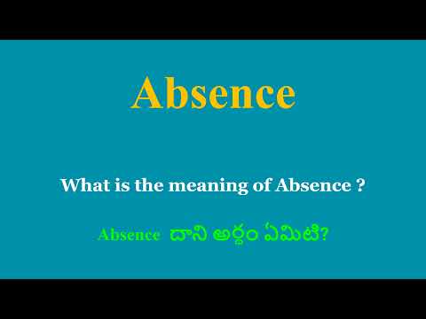Absence meaning in Telugu | Absence దాని అర్థం ఏమిటి | daily use English words