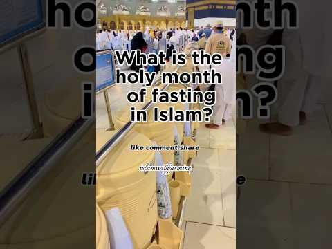 what is the holy month of fasting in Islam#islamicteachings #shortvideo