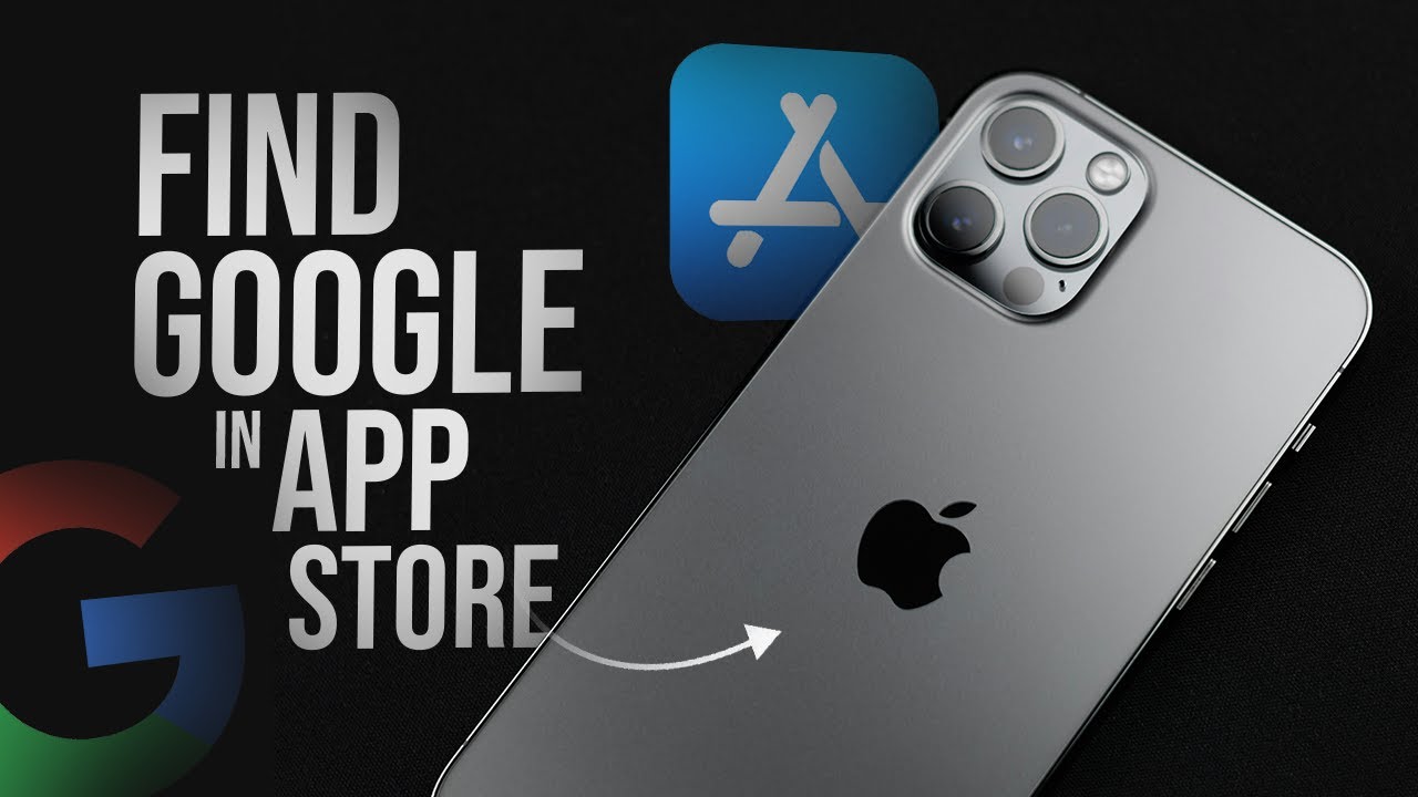How to Find the Google in App Store iPhone (tutorial)