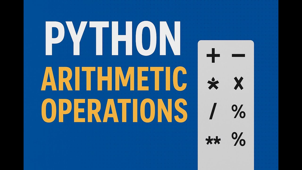 Python Arithmetic Operations Explained | Beginner's Guide with Examples