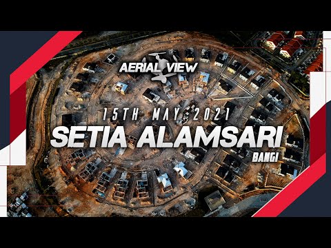 Setia Alam Sari Overview - 15/5/2021