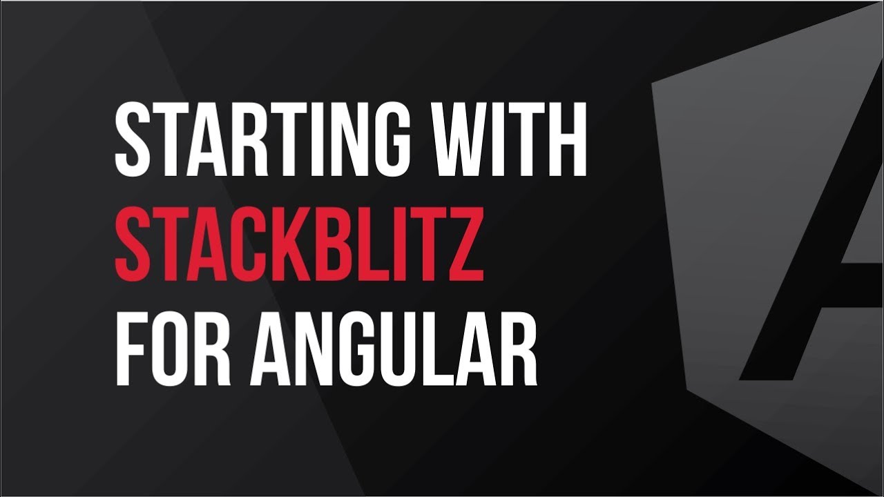 Starting with StackBlitz for Angular
