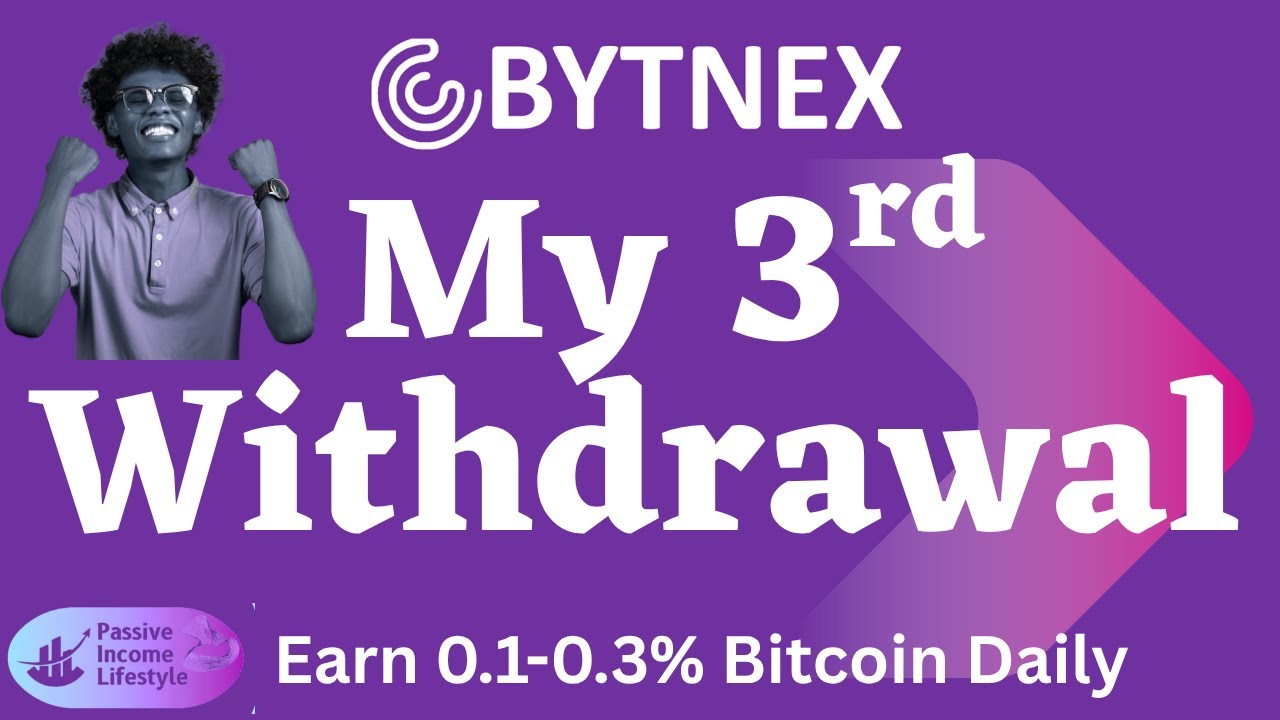 Bytnex - My Third (3rd) Withdrawal - Got Paid In Bitcoin Again!💰💰✅🙏