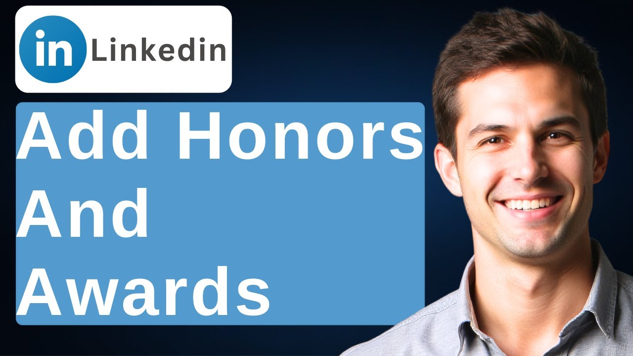How To Add Honors And Awards In LinkedIn [2026 Guide]