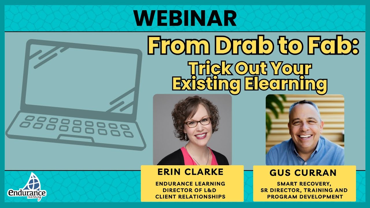 Drab to Fab: Trick Out Your Existing Elearning