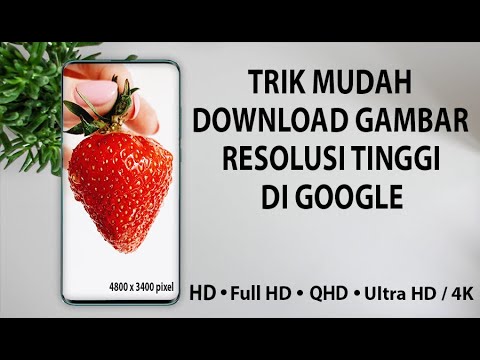 Cara Download Gambar Resolusi Tinggi di Google 2025 Work | Resolusi Full HD - 4K
