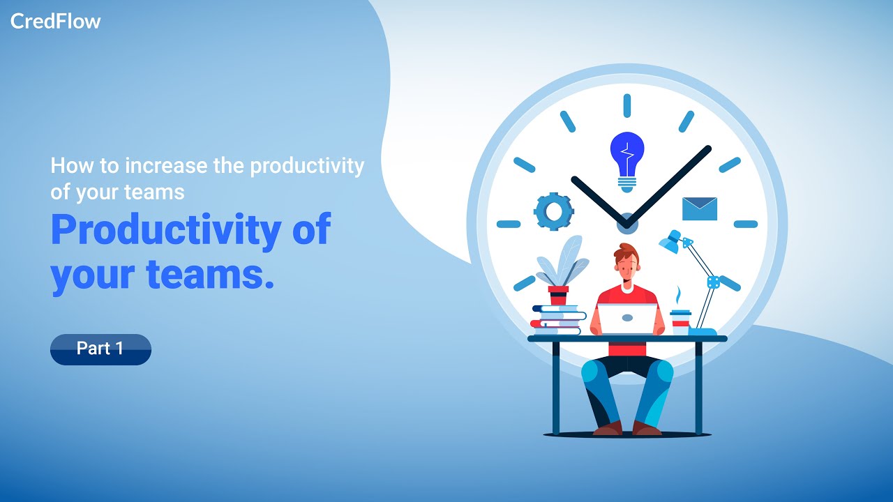Learn how to increase the productivity of your teams!!! (Part 1)