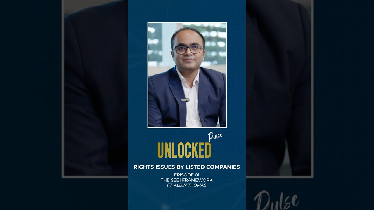 Episode 1: Rights Issues by Listed Companies - The SEBI Framework