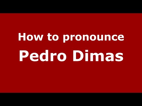 How to pronounce Pedro Dimas (Mexico/Mexican Spanish) - PronounceNames.com