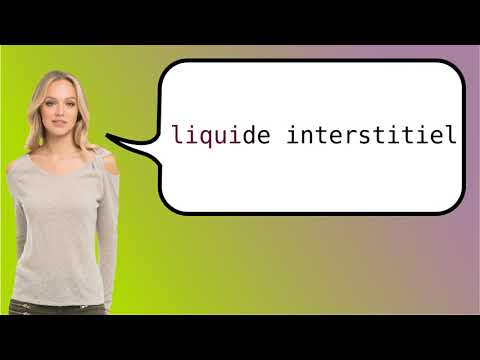How to say 'interstitial fluid' in French?