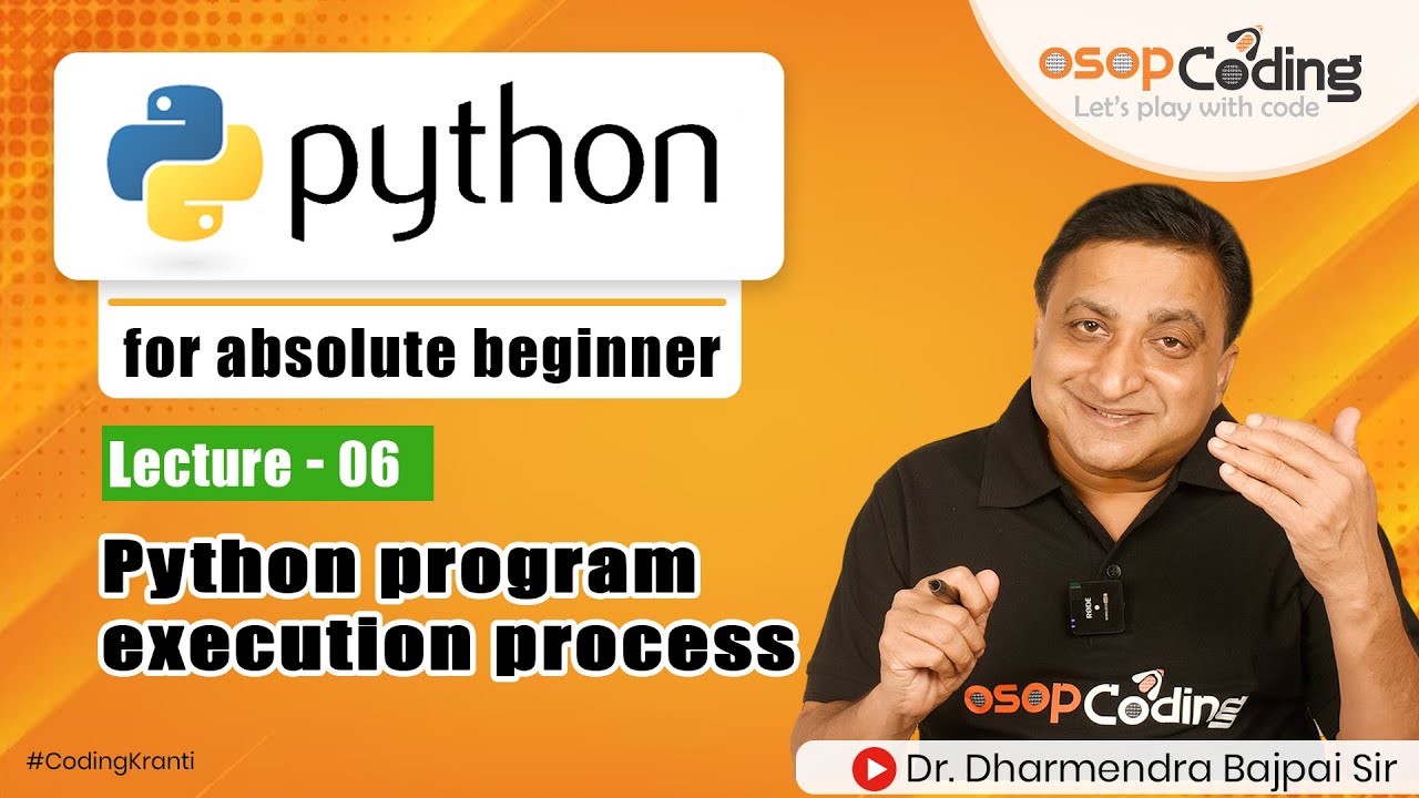 Python program execution process | Python Interpreter & Compiler | Python for beginner - #Lecture6