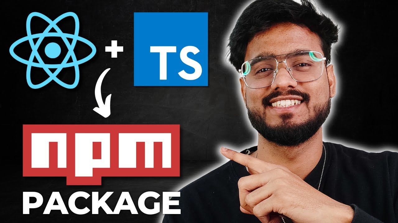 Publish a React Component as NPM Package ( with Typescript ) 🔥🔥