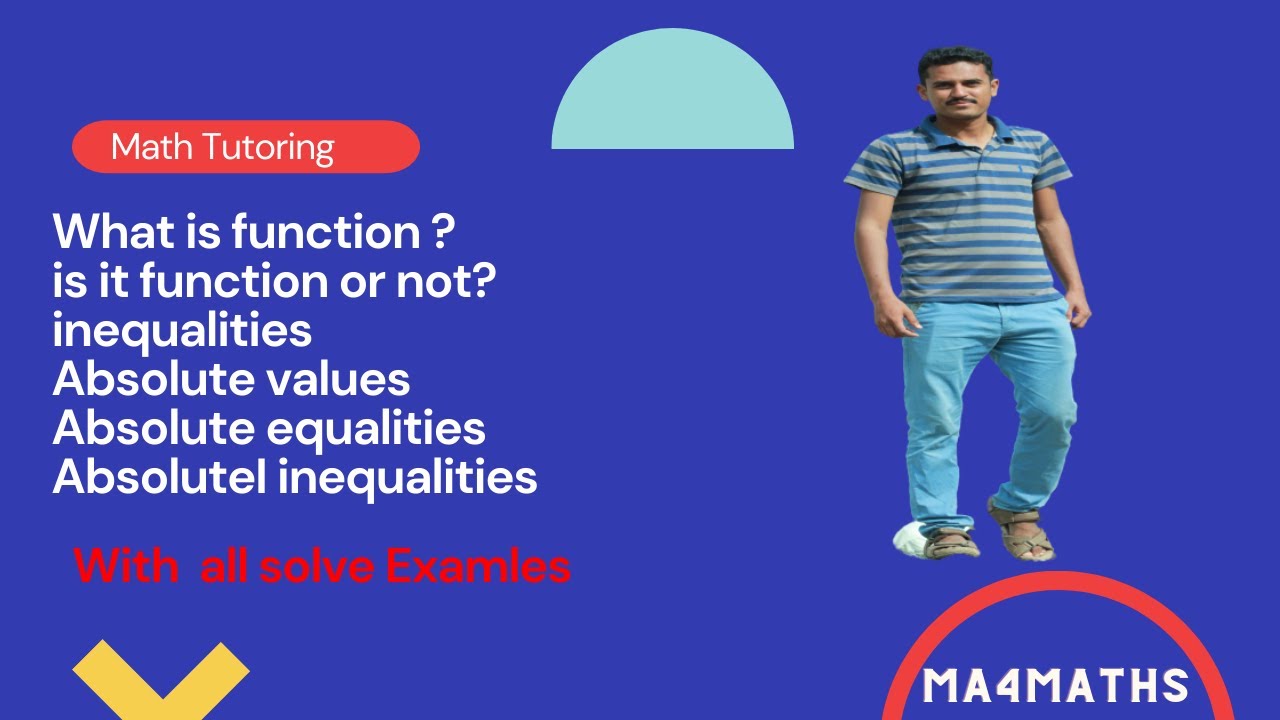 Functions | Inequalities |Absolute values |Absolute equalities and  Inequalities with examples