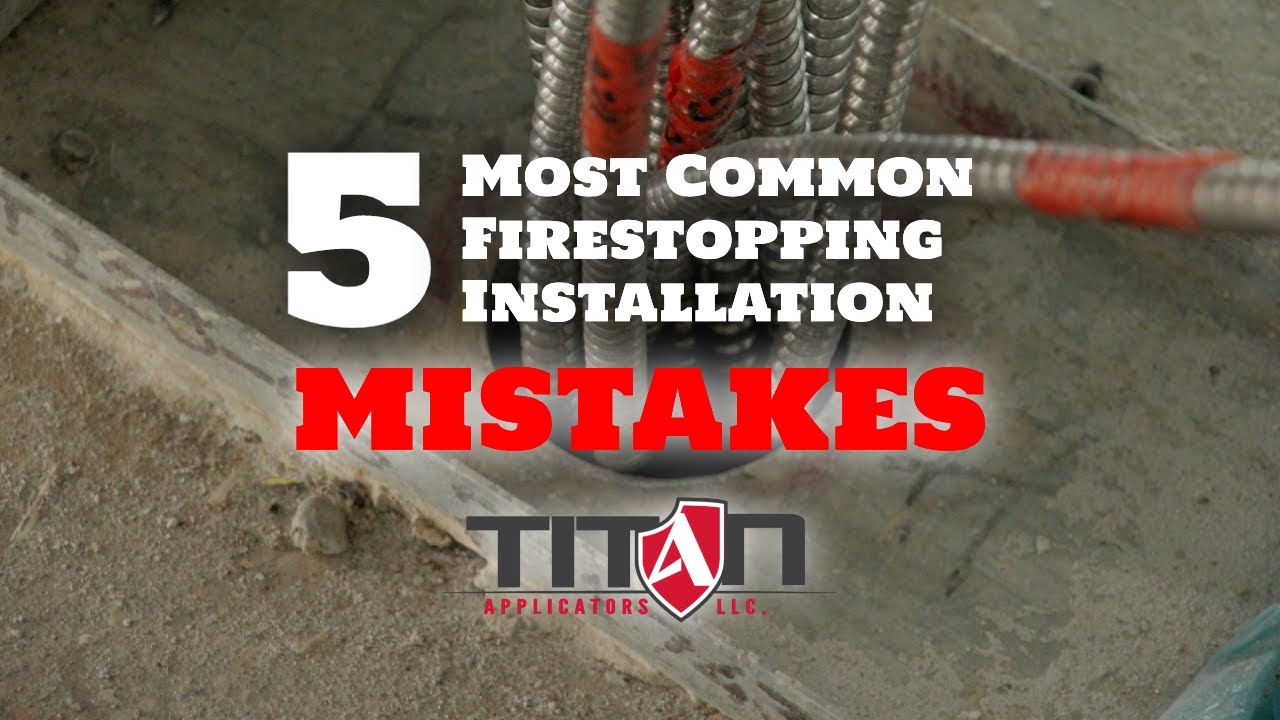 Number 5 Happens Way Too Often! | 5 Most Common Firestopping Installation Mistakes