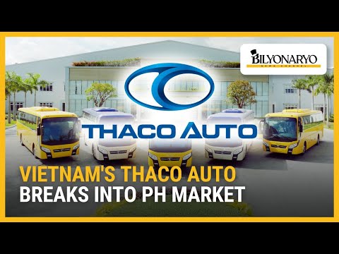 Vietnam's Thaco Auto breaks into PH market | Business Brief