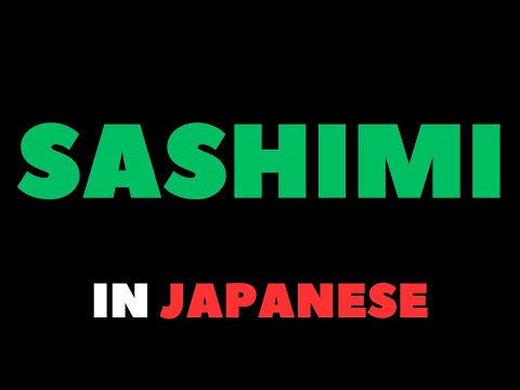 Sashimi (刺身) – Japanese Food Word Meaning & Pronunciation | Raw seafood dish