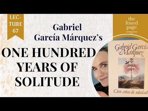 Lecture 74: Gabriel García Márquez's One Hundred Years of Solitude