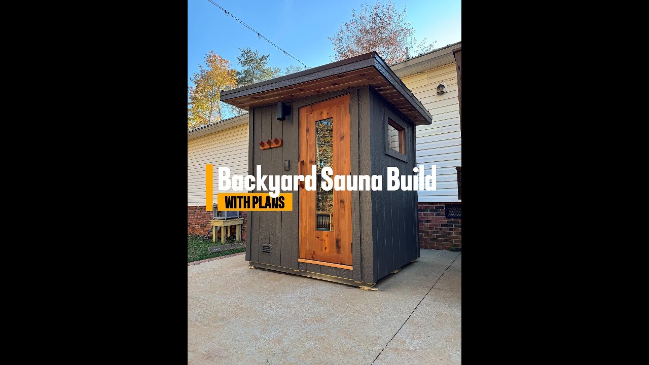 Backyard Sauna Build (With Plans!)