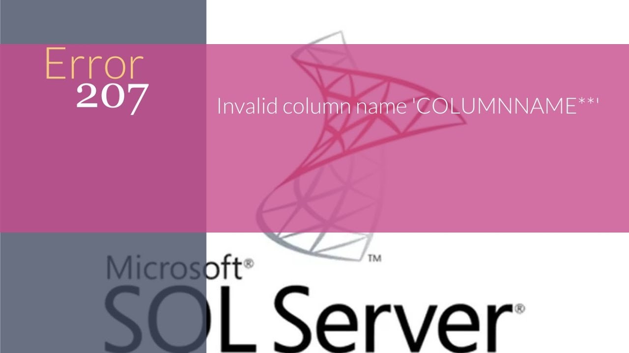 9 Error 207 Invalid Column Name