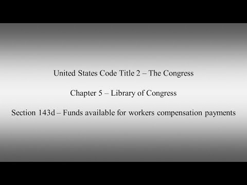 USC 2 Section 143d Funds available for workers compensation payments