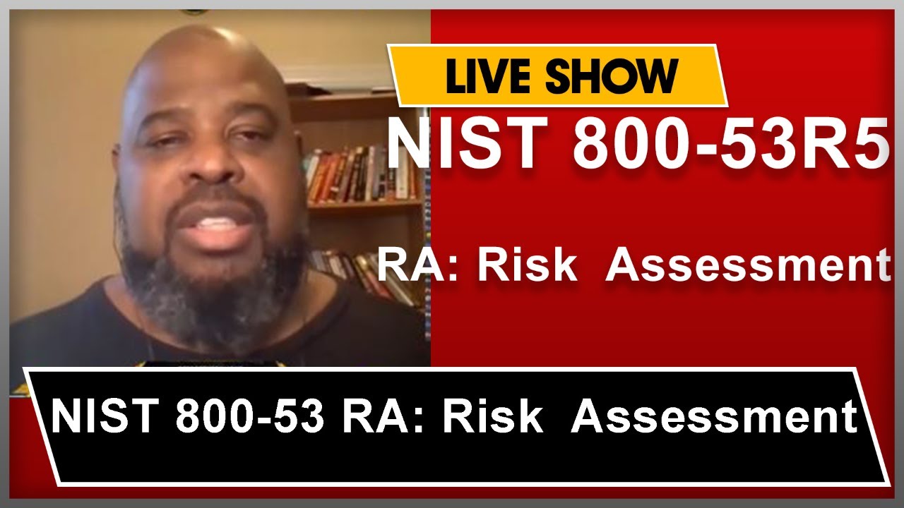 Understanding NIST 800-53R5 Risk Assessments: A Comprehensive Guide to ...
