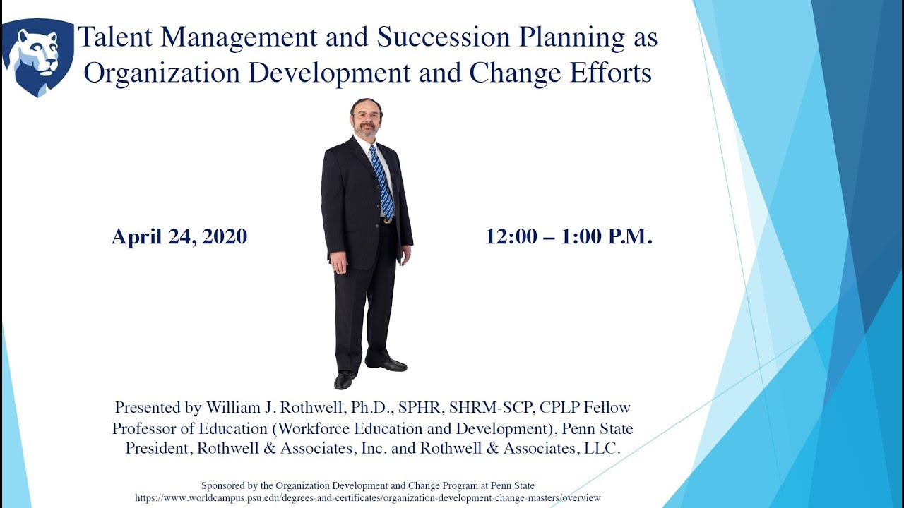 Webinar 1. Talent Management and Succession Planning as Organization Development and Change Efforts