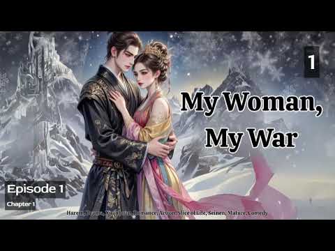 My Woman, My War Episode 1 Audio Zhou Xian's Legacy Audiobook